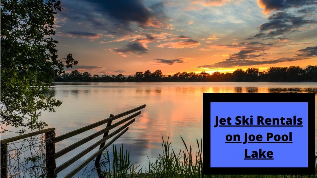 Joe Pool Lake Jet Ski Rentals - JetSkiTips.com