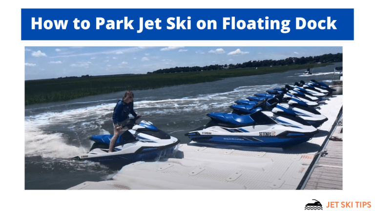 How to Park Jet Ski on Floating Dock (with Video) - JetSkiTips.com